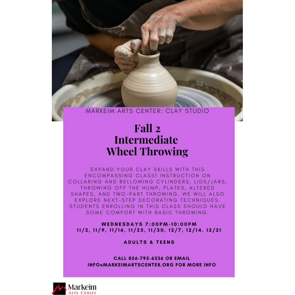 Intermediate Wheel Throwing – Markeim Arts Center
