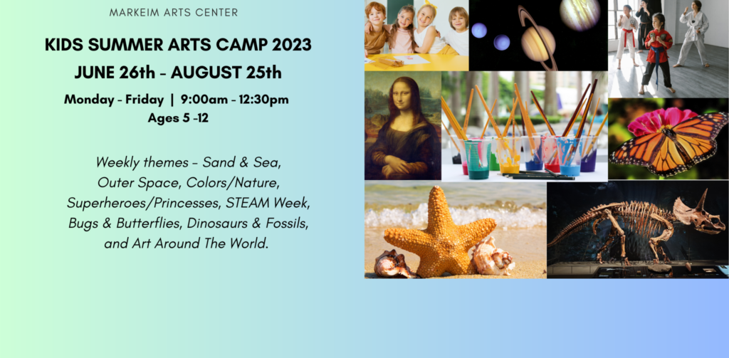 Kids Summer Arts Camp – Markeim Arts Center